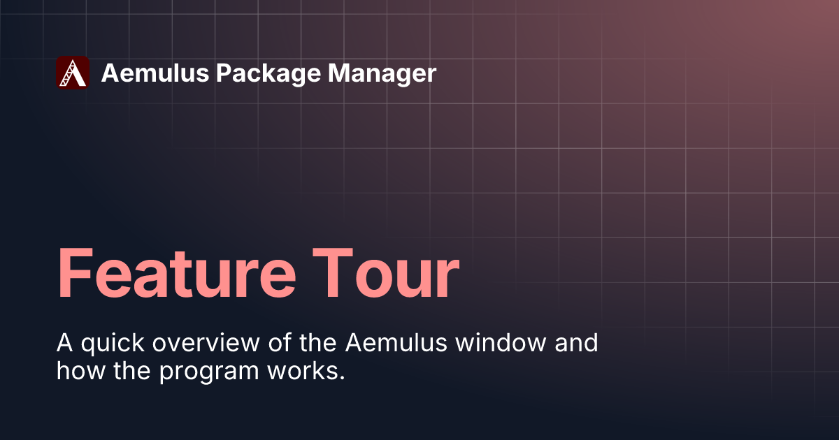 Feature Tour | Aemulus Package Manager